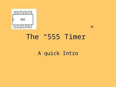 Ppt The “555 Timer” A Quick Intro What Is A Timer A Small Chip