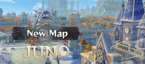 New Map Juno Rragnarokoriginupdates