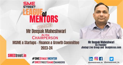 Smestreet League Of Mentors Proudly Welcomes Mr Deepak Maheshwari As The Chairperson Finance