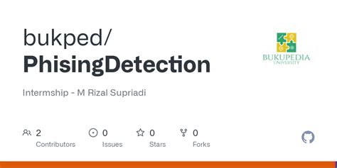 GitHub Bukped PhisingDetection Intermship M Rizal Supriadi