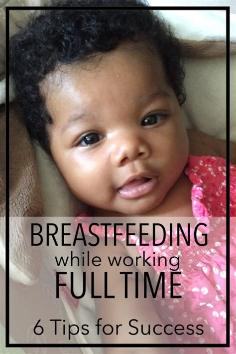 6 Tips For Successfully Breastfeeding While Working Full Time