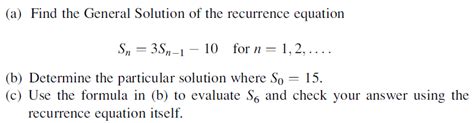 Solved A Find The General Solution Of The Recurrence