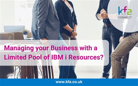 Navigating The Challenges Of A Limited Pool Of IBM I Resources KFA