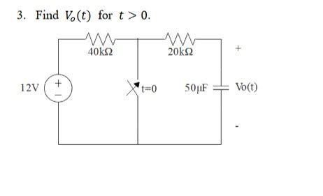Solved 3 Find Vo T For T 0 Chegg Com