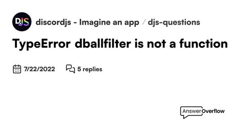 Typeerror Dballfilter Is Not A Function Discordjs Imagine