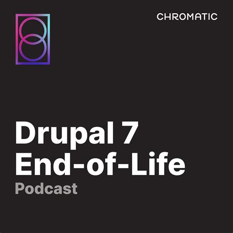 Drupal 7 End Of Life Chromatic