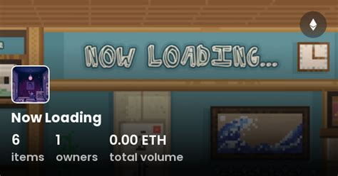 Now Loading Collection Opensea Now Loading Collection Opensea