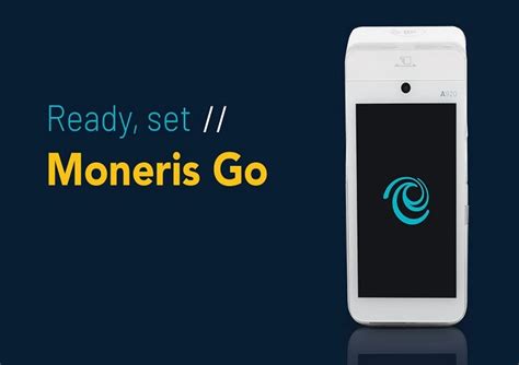 Moneris Go Payment Terminal Seamless Transactions Payment Terminals Payment Terminal