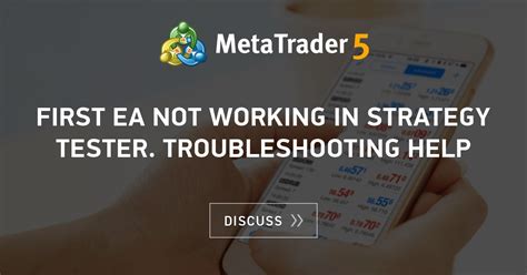 First Ea Not Working In Strategy Tester Troubleshooting Help Trading Strategies That Work