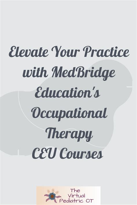 Elevate Your Practice With Medbridge Education S Comprehensive