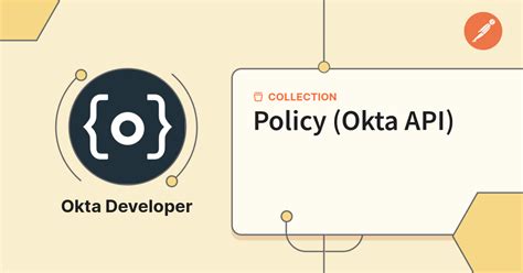 Policy Okta Api Documentation Postman Api Network