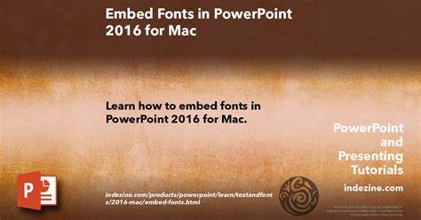Embed Fonts In PowerPoint 2016 For Mac Embed Fonts In PowerPoint 2016 For Mac