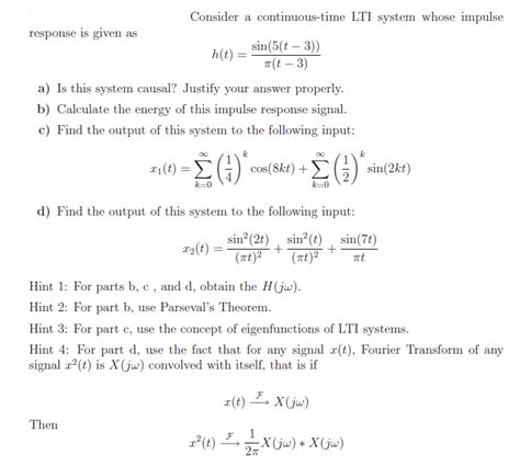 solved consider a continuous time lti system whose impulse