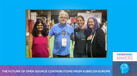 The Future Of Open Source Contributions From Kubecon Europe The New Stack