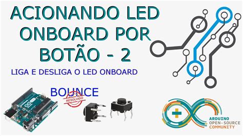 ArduÍno Botão E Led 2 04 Automação Youtube
