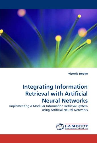 integrating information retrieval with artificial neural networks implementing a modular