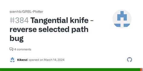 Tangential Knife Reverse Selected Path Bug · Issue 384 · Svenhbgrbl