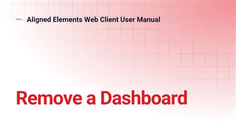 remove a dashboard aligned elements web client user manual