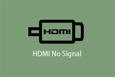 Top 6 Ways To Fix Hdmi No Signal Full Guide