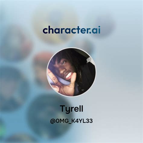 Chat With Tyrell Characterai Ai Chat Reimaginedyour Words Your