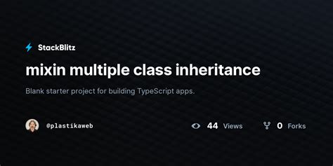 Mixin Multiple Class Inheritance Stackblitz