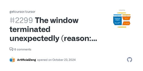 The Window Terminated Unexpectedly Reason Crashedcode 5 · Issue 2299 · Getcursor