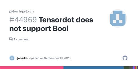 tensordot does not support bool · issue 44969 · pytorch pytorch · github