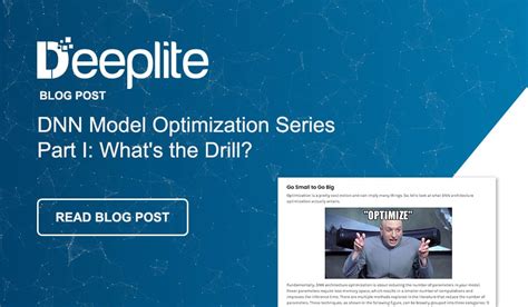 Dnn Model Optimization Series Part I Whats The Drill