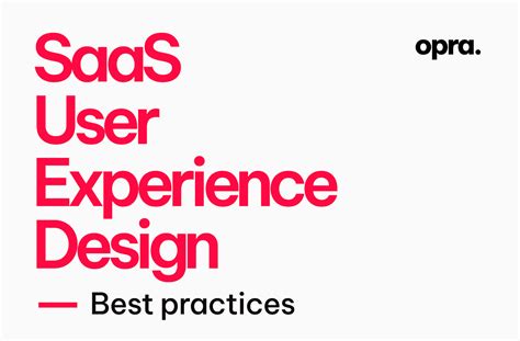 Elevating Saas User Experience Best Practices For Seamless Product Engagement By Opra Medium