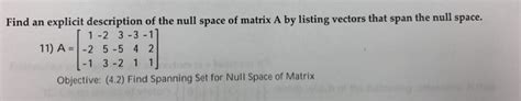 solved find an explicit description of the null space of