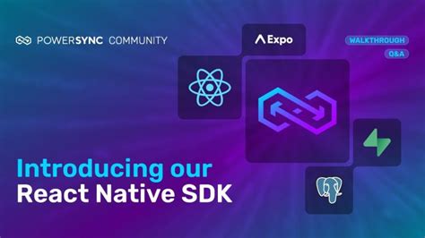 Introducing The Powersync React Native Sdk Powersync