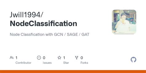 Github Jwill Nodeclassification Node Classfication With Gcn Sage Gat