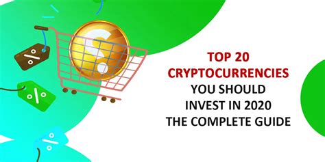 Top 20 Cryptocurrencies You Should Invest In 2020 The Complete Guide