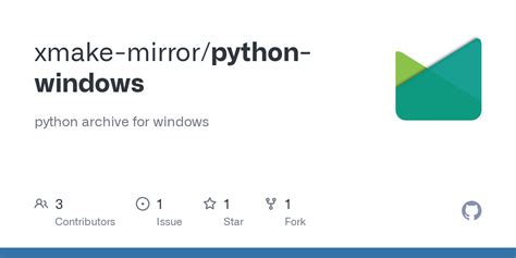 Github Xmake Mirror Python Windows Python Archive For Windows