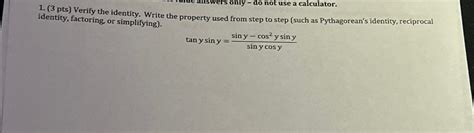 Solved 3 ﻿pts ﻿verify The Identity Write The Property