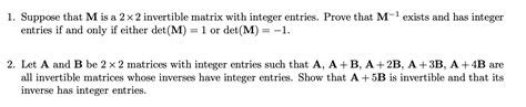 Solved 1 Suppose That M Is A 2×2 Invertible Matrix With