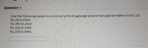 Solved Question 1 Use The Following Values To Construct A