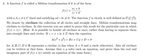 2 A Function F Is Called A Möbius Transformation If It Is Of The Form F Z Az B Cz D