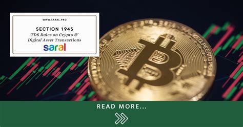 Section 194s Mandates 1 Tds On Transfers Of Virtual Digital Assets