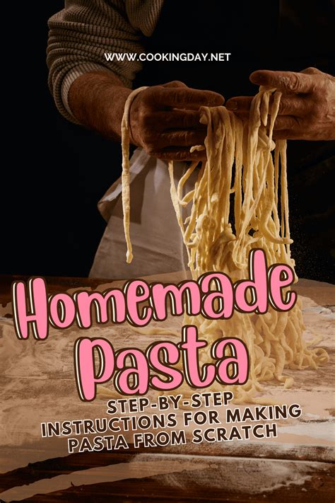 How To Make Homemade Pasta Step By Step Instructions For Making Pasta