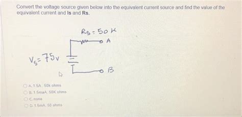 Solved Convert The Voltage Source Given Below Into The Chegg Com