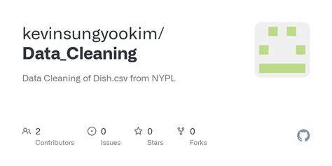 Github Kevinsungyookim Data Cleaning Data Cleaning Of Dish Csv From Nypl