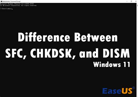 difference between sfc chkdsk and dism windows 11 easeus