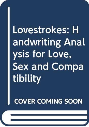 Pre Owned Lovestrokes Handwriting Analysis For Love Sex And Compatibility Paperback