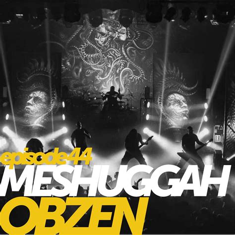 Tunedig Episode 44 Meshuggahs Obzen Tunedig