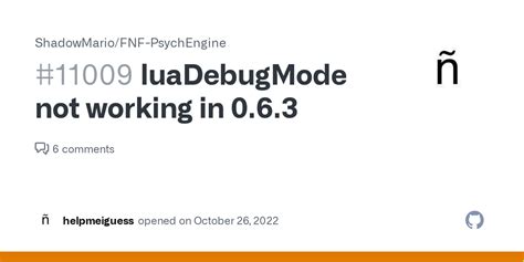 luadebugmode not working in 0 6 3 · issue 11009 · shadowmario fnf psychengine · github