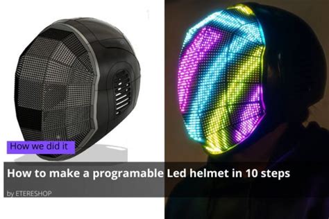 How To Make A Programmable Led Light Helmet A Short Guide