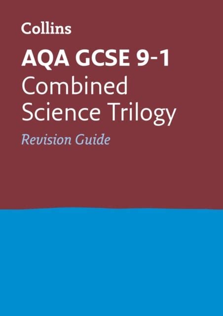 Aqa Gcse 9 1 Combined Science Revision Guide Ideal For The 2025 And 2026 Exams Collins Gcse