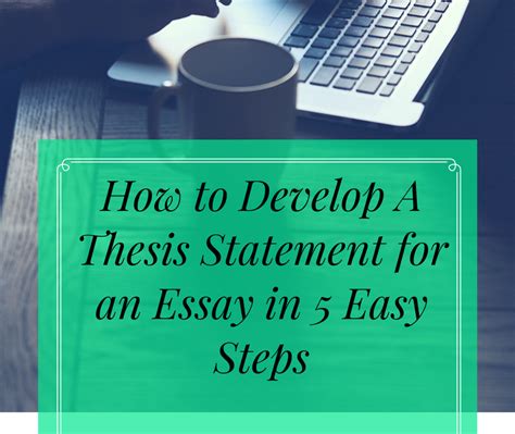 How To Develop A Thesis Statement For An Essay In Easy Steps Academic Writing Success