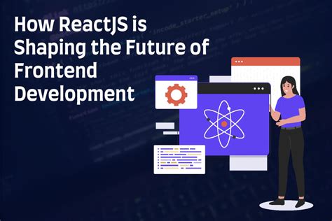 How Reactjs Is Shaping The Future Of Frontend Development Theomnibuzz